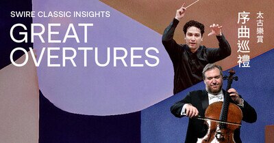 Swire Classic Insights: Great Overtures
